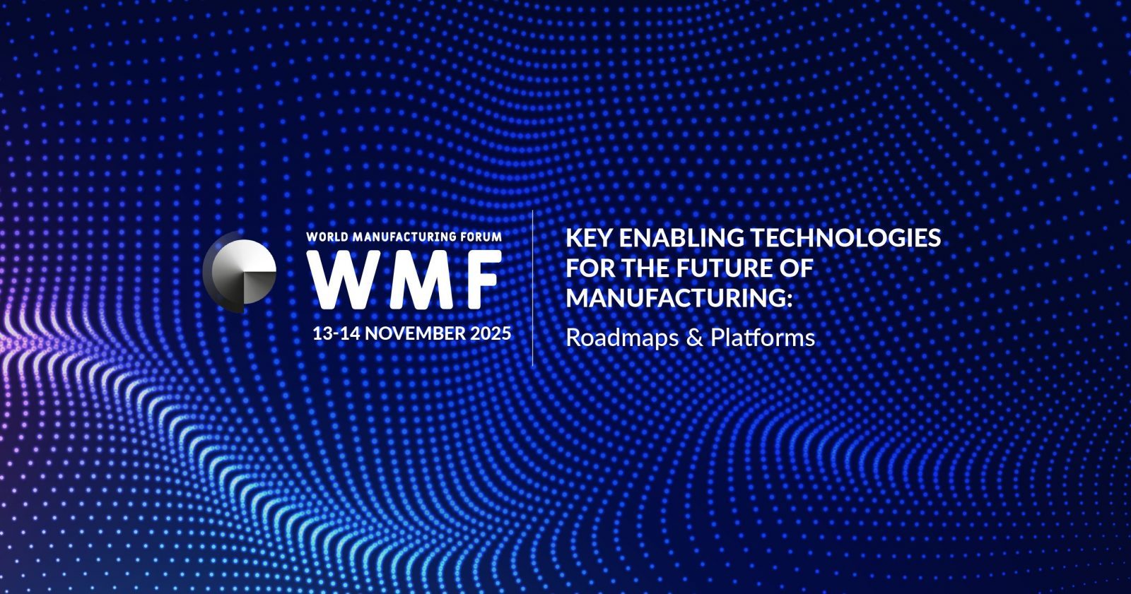 World Manufacturing Forum 2025 - World Manufacturing Foundation